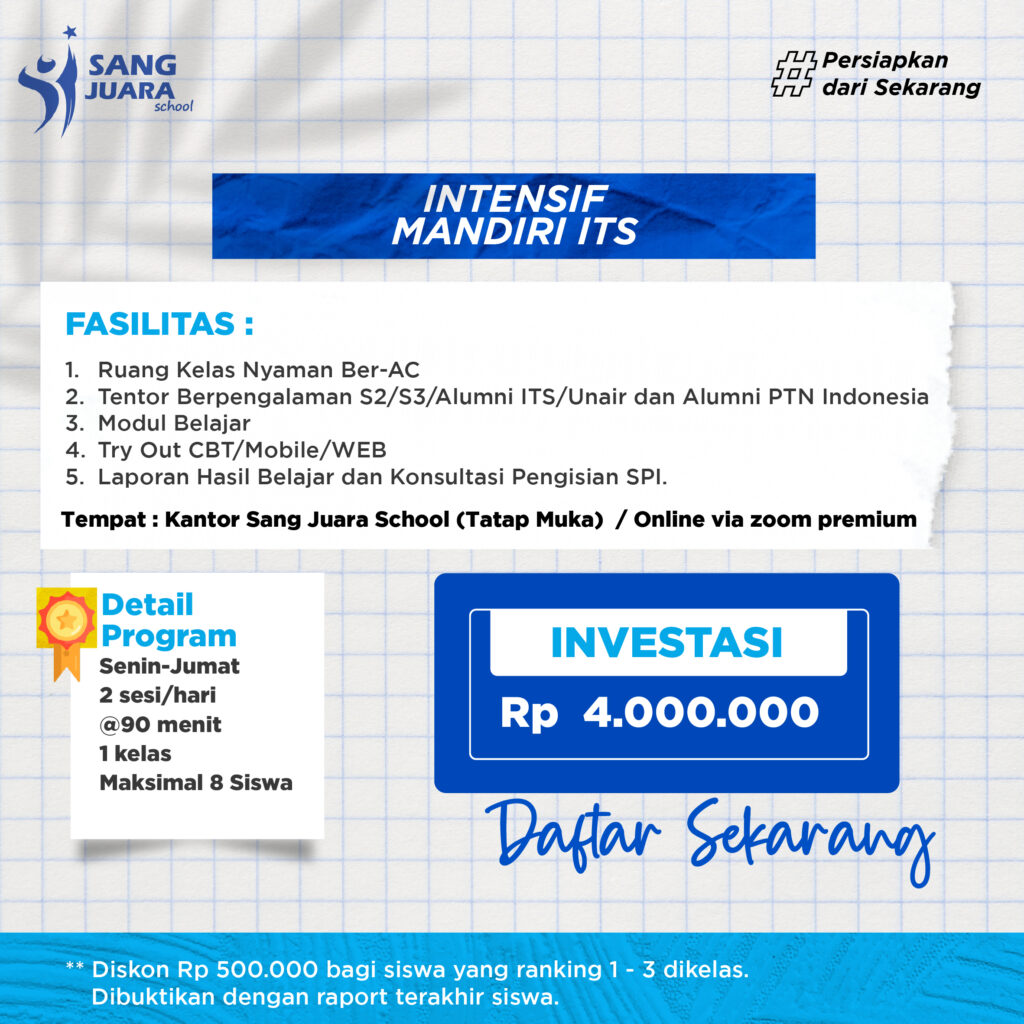 Program Intensif Mandiri ITS - Sang Juara School Blog